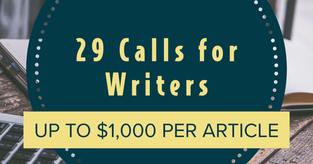 29 Themed Calls for Submissions to Magazines & Websites